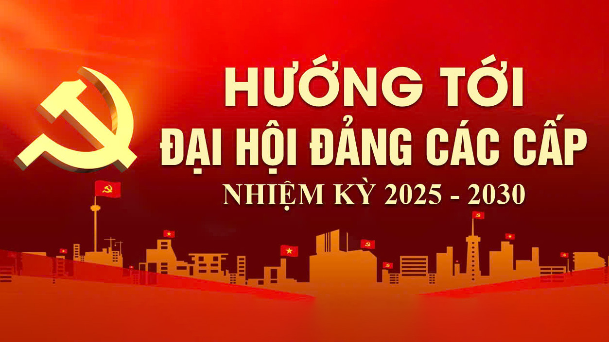 Hướng tới Đại hội Đảng các cấp nhiệm kỳ 2025-2030 - Báo và Phát thanh, Truyền hình Nghệ An